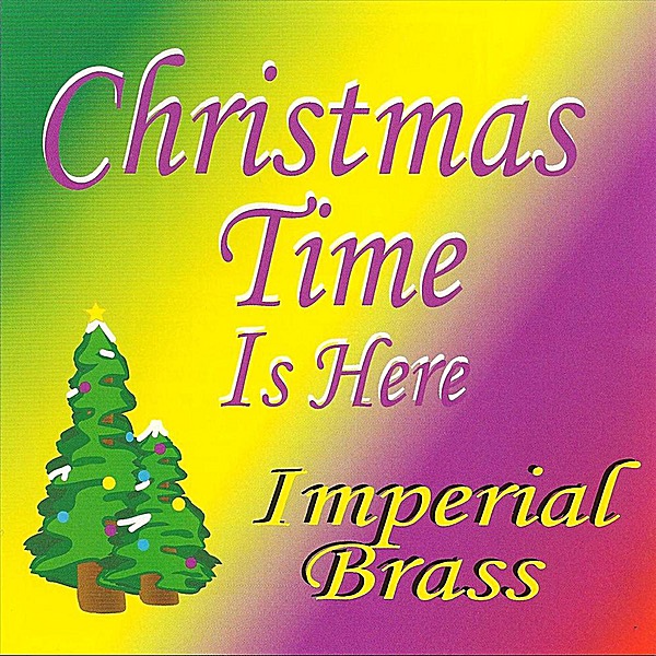 Imperial Brass - Rudolph, the Red-Nosed Reindeer/ Let it Snow/ Jingle ...
